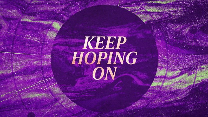 Keep Hoping On | Lomax Assembly