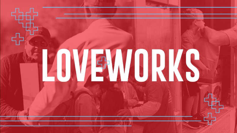 Love Works #3: Love Your Neighbor | Church on the Rock - TX