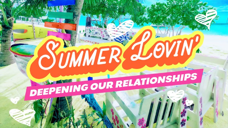 Summer Lovin' - Part 6 | The Rock Church Temecula Valley
