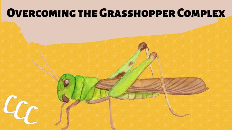 Overcoming the Grasshopper Complex | Community Celebration Church