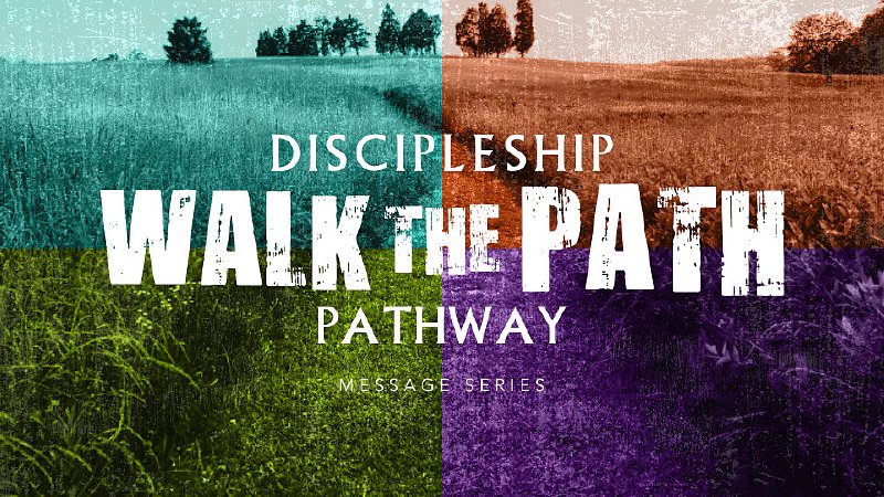 Walk the Path - The Journey that Doesn't End | Christian Fellowship Church