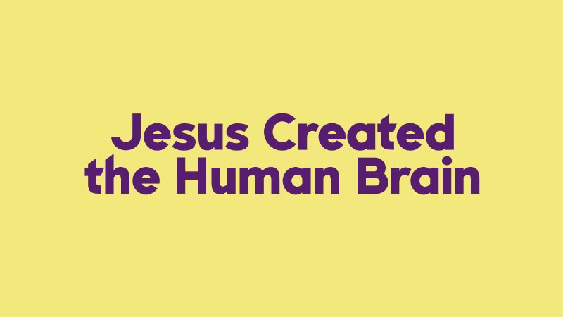 Jesus Created the Human Brain, Part 1 | Viña Mazatlán