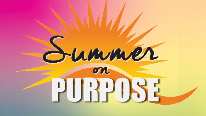 Summer On Purpose 2024 | Victory Church Grande Prairie