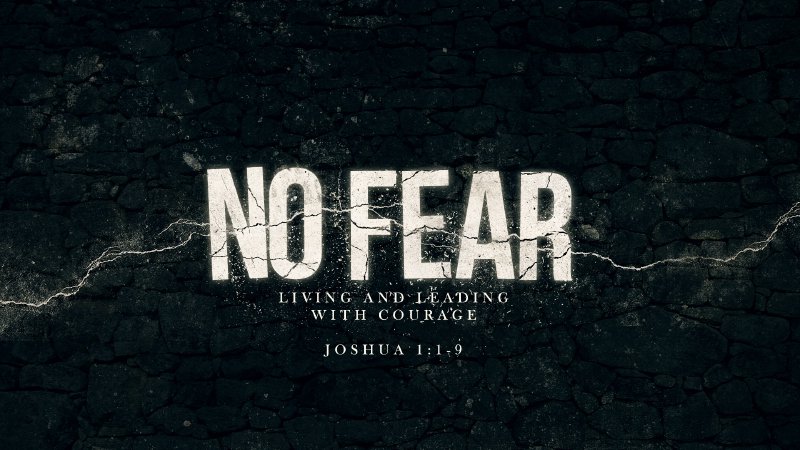 No Fear | Lewis Memorial Baptist Church