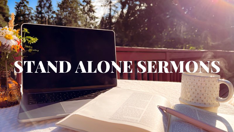 Stand Alone Sermons | Southwest Hills Baptist Church