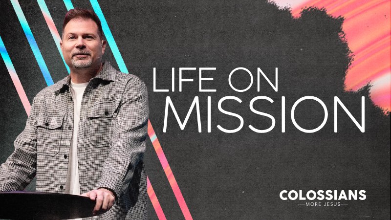 Life On Mission | Thousand Hills Church