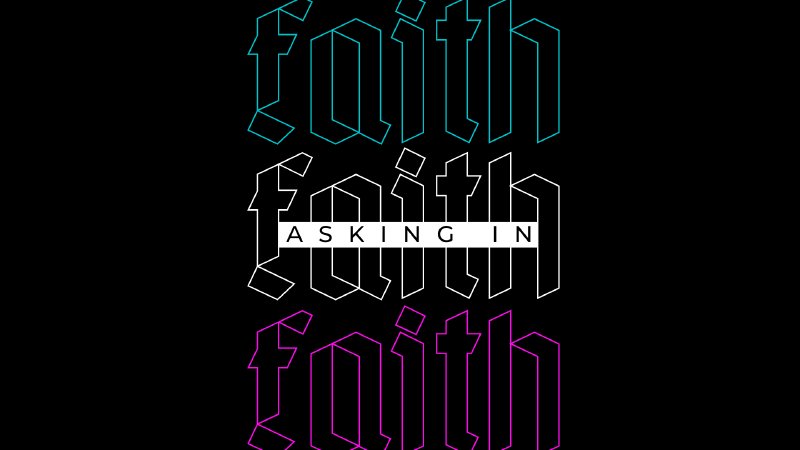 Asking in Faith | Solid Rock Church