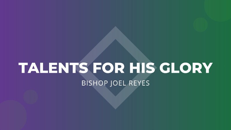 Talents For His Glory | Living Waters Christian Fellowship