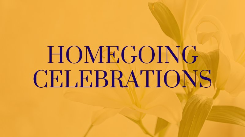 Homegoing Celebrations | Union Baptist Church of Swissvale