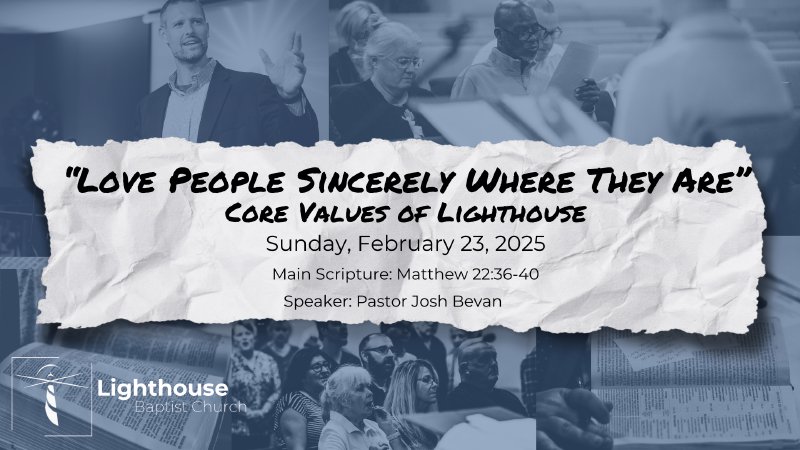 Love People Sincerely Where They are - Core Values of Lighthouse ...