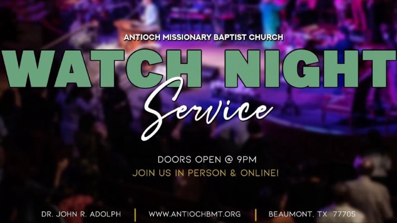 Watch Night Service (2024) | Antioch Missionary Baptist Church of ...