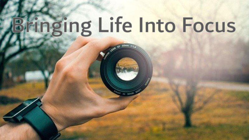 Bringing Life into Focus | West Lonsdale Baptist Church