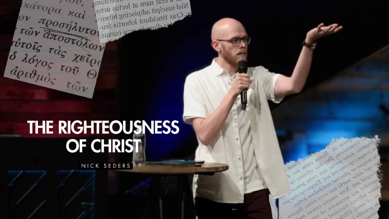 The Righteousness of Christ | Greeley First Assembly