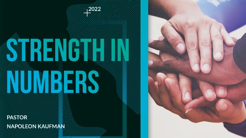Strength In Numbers | The Well Christian Community Church