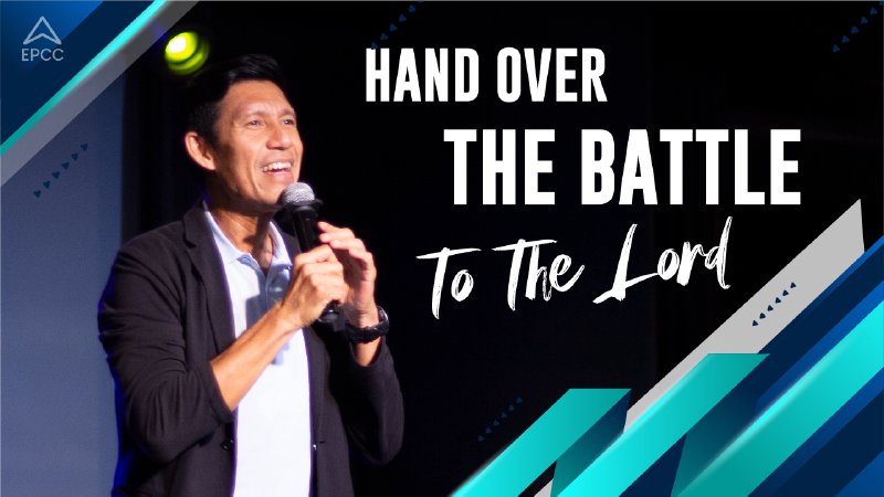 Hand Over the Battle to the Lord | Pr Benard Lee | Excel Point ...