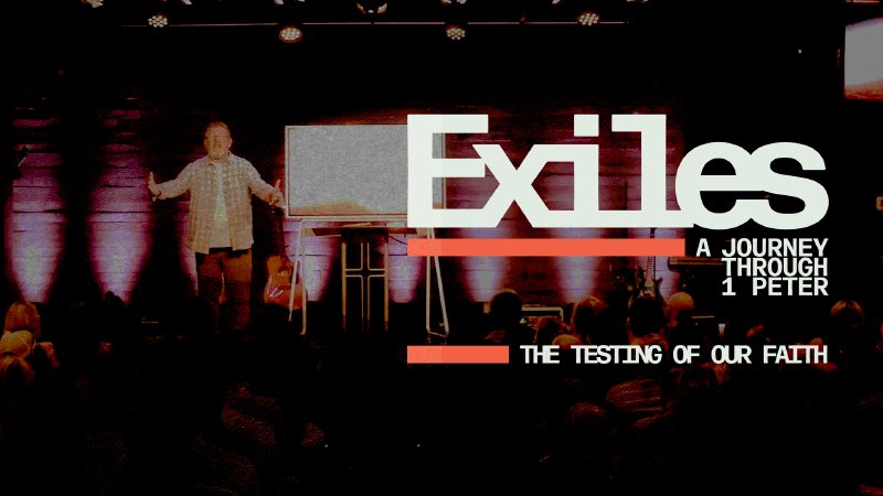 Part 3: The testing of our faith... | NEXT Community Church