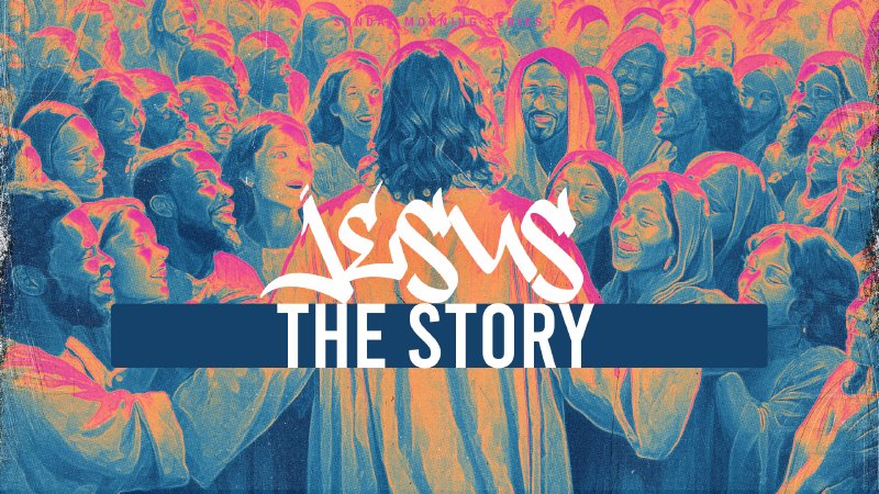 Jesus, the Story | Alive In Christ Lutheran Church - MO
