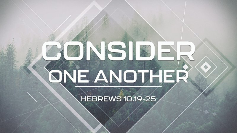Consider One Another | Cornerstone Church of Christ
