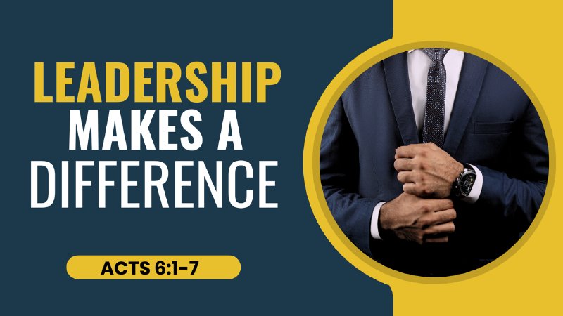 Leadership Makes A Difference | Friendship Community Bible Church