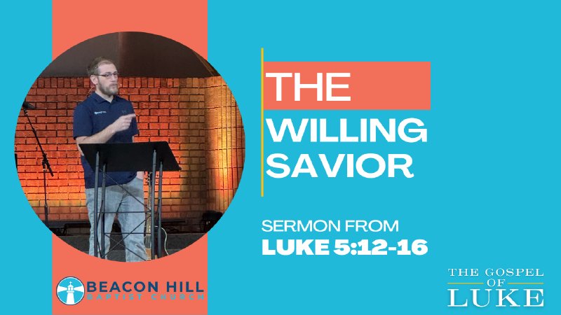 The Willing Savior | Beacon Hill Baptist Church - Somerset, KY ...