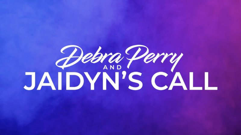 Debra Perry and Jaidyn's Call | Hillcrest Baptist Church - Acworth