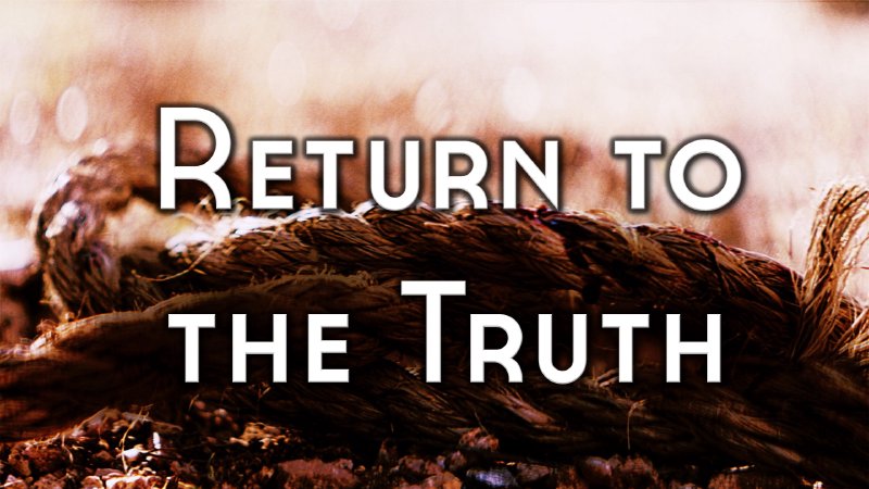 Return to the Truth - 11:45 AM (Good Friday) | Bella Vista Community Church