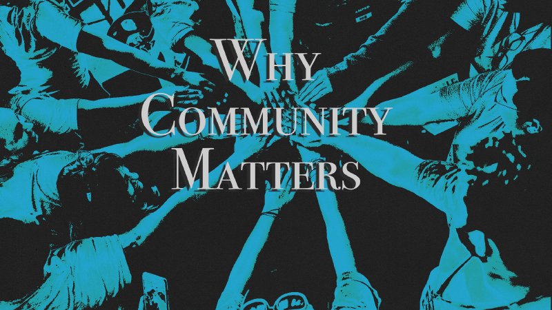 Why Community Matters - Week 1 | Compass Community Church