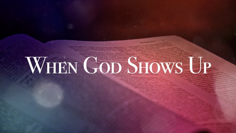 When God Shows Up | First-Centenary United Methodist