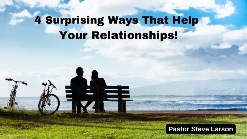 4 Surprising ways that help your relationships | Community Celebration ...