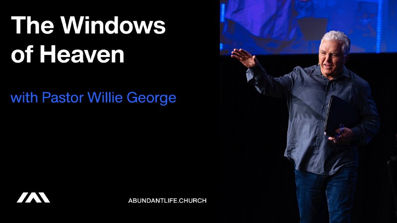 The Windows of Heaven | Abundant Life Message Library
