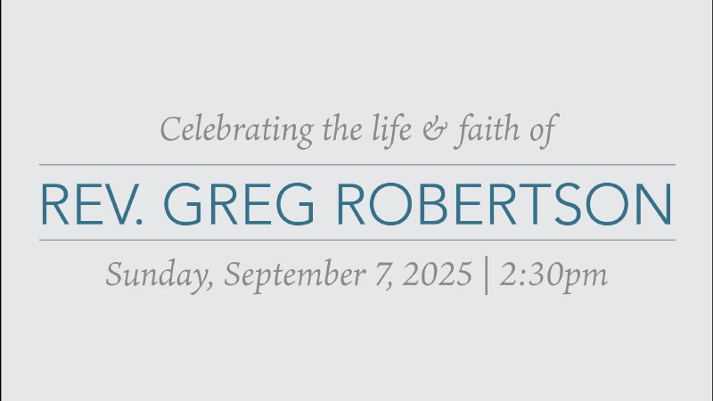 Pastor Greg Robertson Memorial | University Methodist Church | San ...