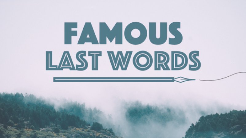 Famous Last Words - Traditional | First Church DeLand
