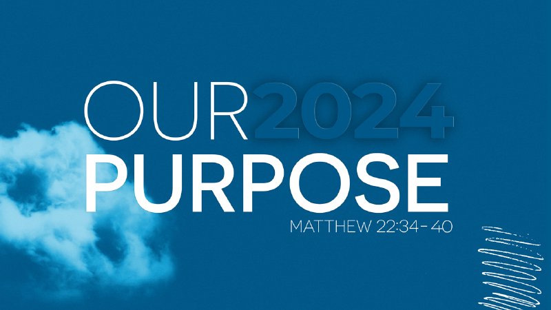 Purpose, Mission, Vision 2024 | Sonrise Church