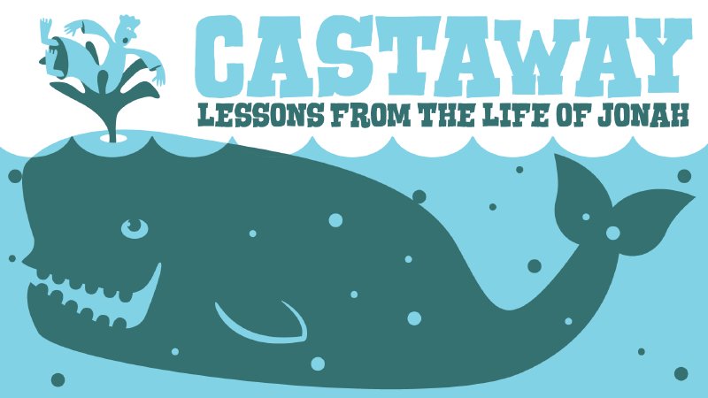 Castaway: Lessons from the Life of Jonah: Week 2 | 10:30am | Church of ...