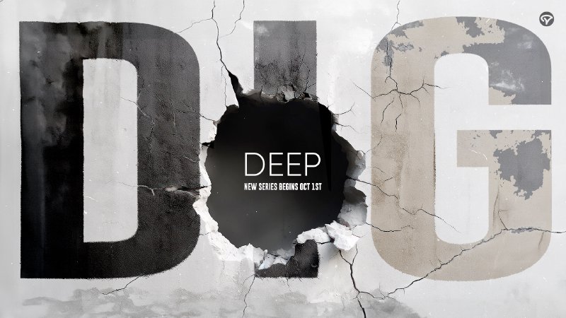 Dig Deep | Canyon View Vineyard Church