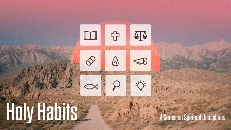 Holy Habits | South Point Church