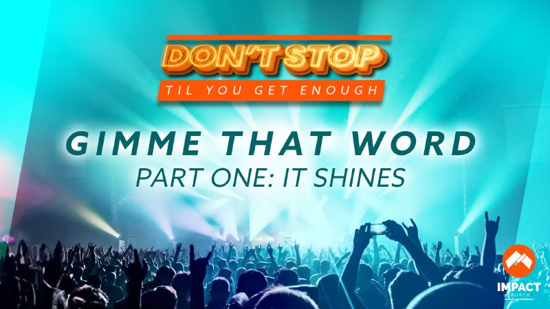 Don't Stop Til You Get Enough Part X: Gimme That Word: It Shines ...