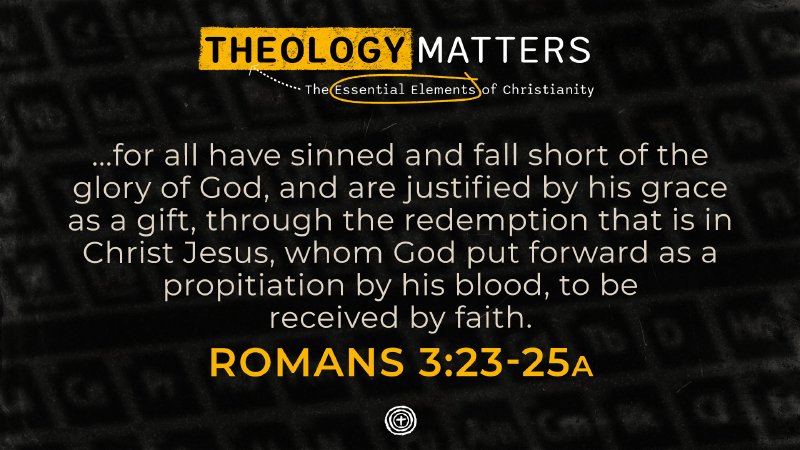 Romans 3:23-25a | The Chapel