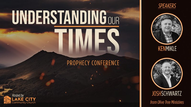 Understanding Our Times | Lake City Community Church