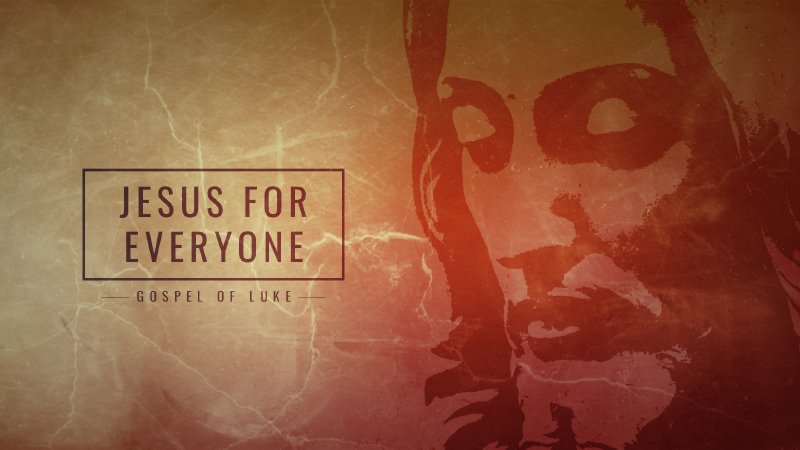 Jesus for Everyone | Fair Oaks Church