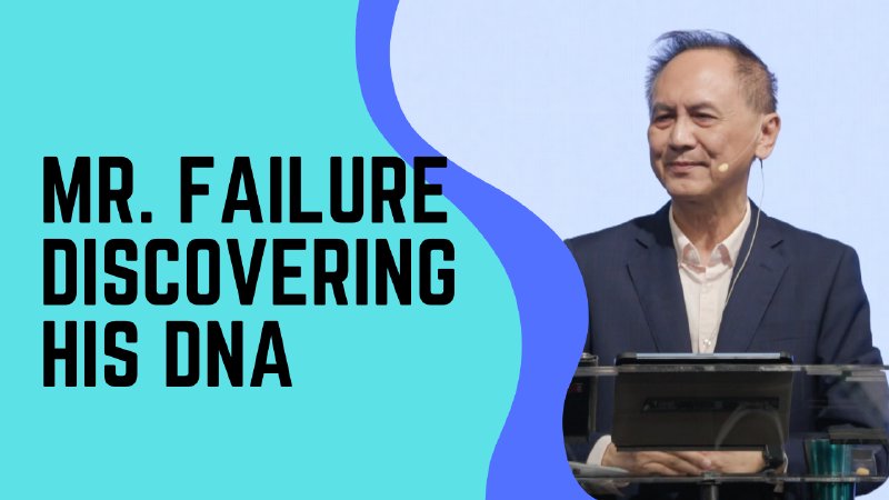 4. Mr. Failure Discovering His DNA | Renewal Lutheran Church