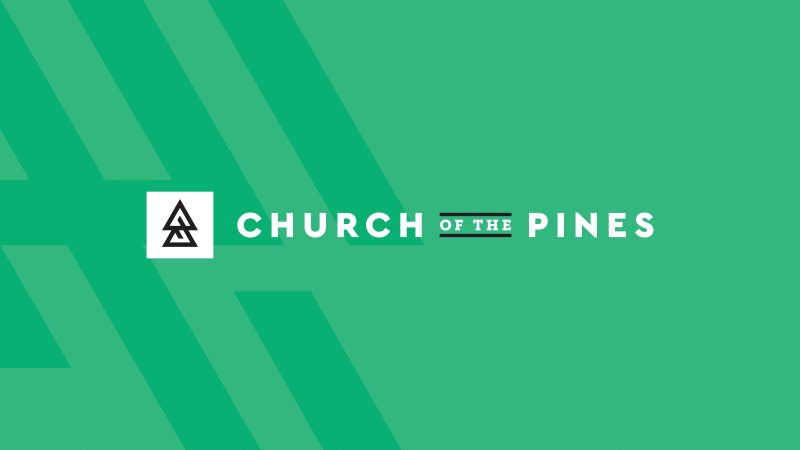 Stand Alone Messages | Church of the Pines - Tyler