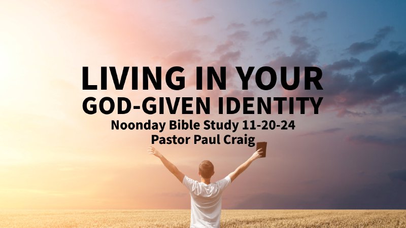 Living in Your God-Given Identity | The Christian Center | Lawton, OK