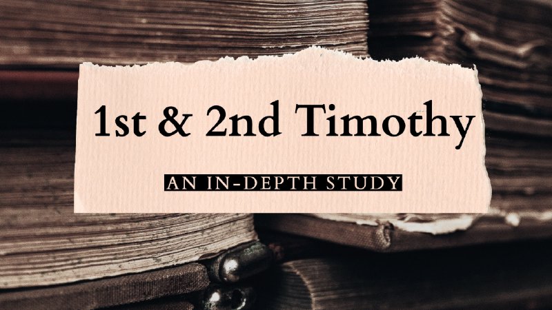 1st & 2nd Timothy Class 5.1 | Word of Life