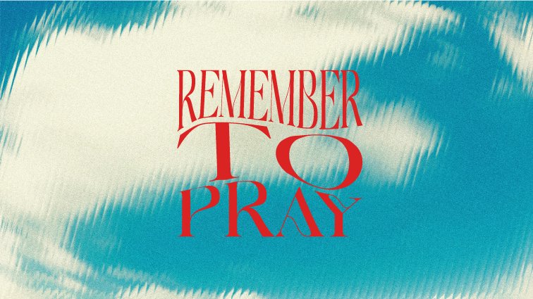 Remember to pray week 2 | Awaken Wenatchee Church