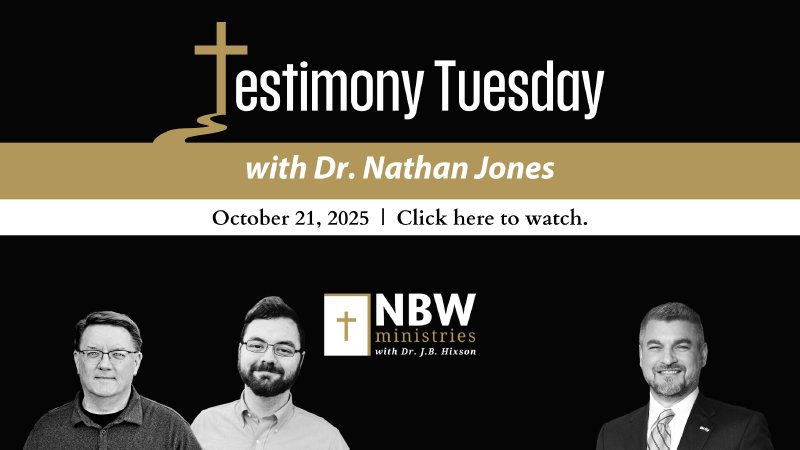 1346. Testimony Tuesday with Dr. Nathan Jones | NBW Ministries