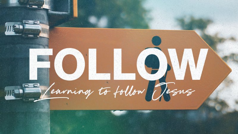 Learn to Follow | Mission Viejo Christian Church | Church in Mission ...