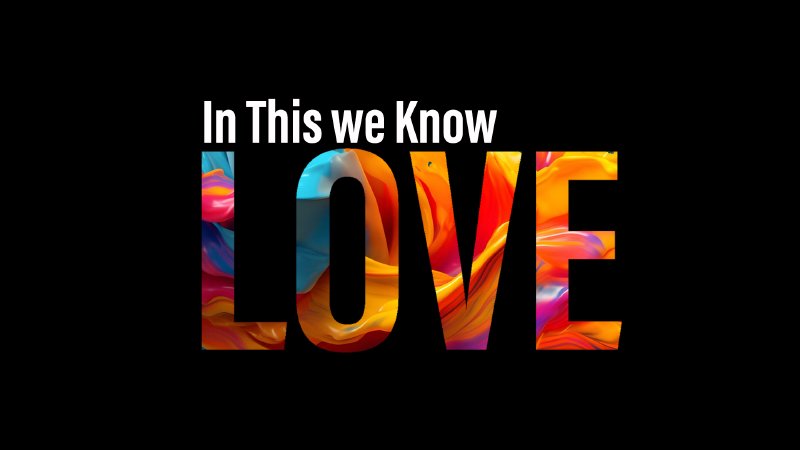 In This We Know Love | Forest Park Church