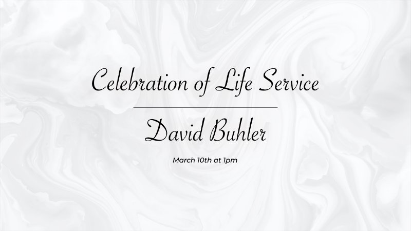 Celebration of Life Service | David Buhler | Centerpoint Church