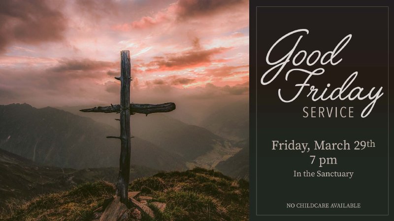 Good Friday Service | Jamul Community Church